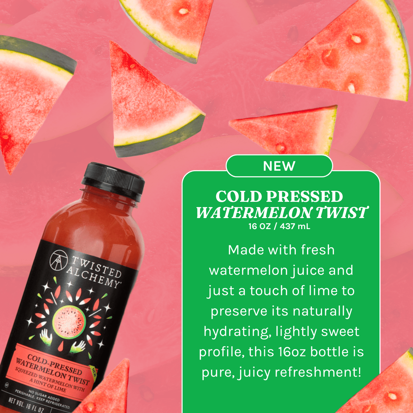 16oz WATERMELON TWIST COLD PRESSED – Twisted Alchemy